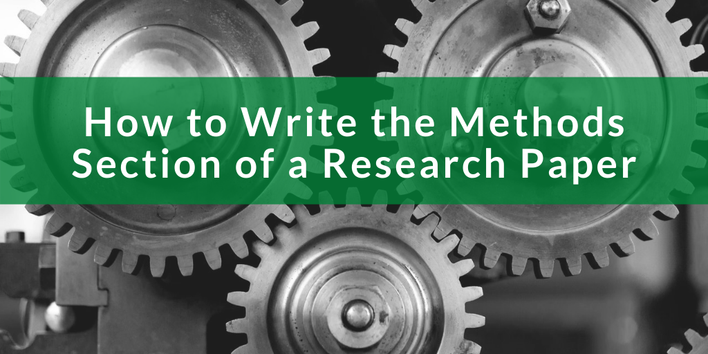How To Write A Methods Section For A Research Paper Wordvice